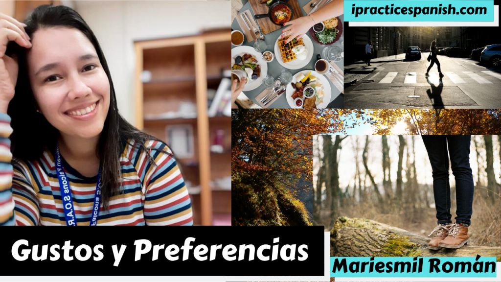 GUSTOS, PREFERENCIAS Y TIEMPO LIBRE – ipracticespanish.com